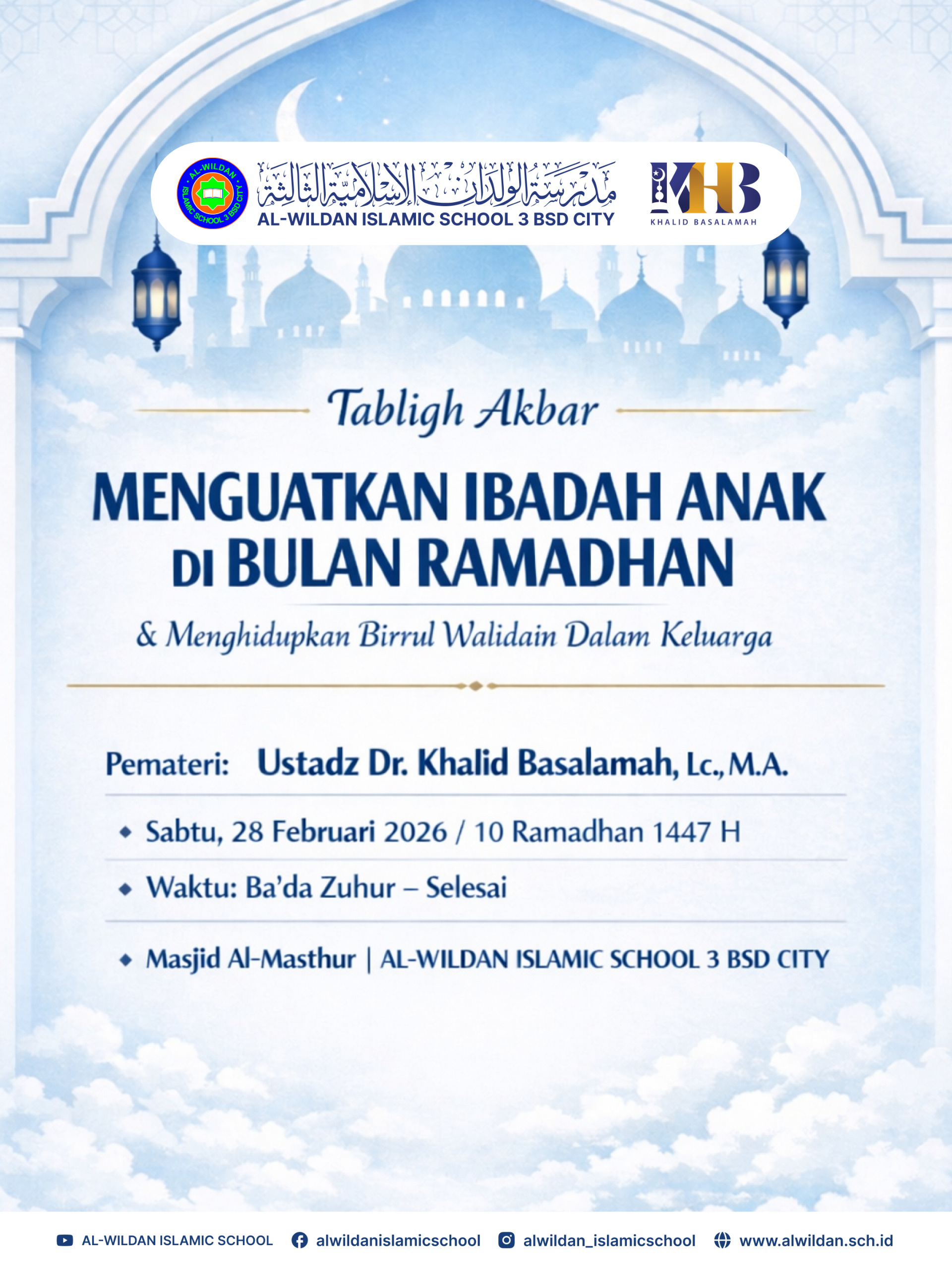 TABLIGH AKBAR AL-WILDAN ISLAMIC SCHOOL 3 BSD CITY bersama Ustadz Dr ...